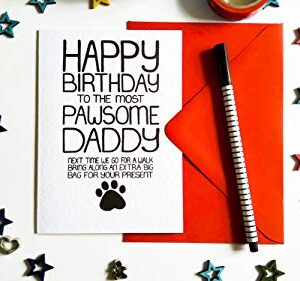 Funny Happy Birthday to the Most Pawsome Daddy Birthday Card From The Dog, Furbaby