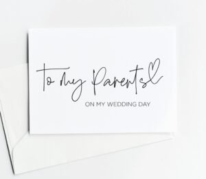 to my parents wedding day card -mom and dad of the bride and groom gifts - card and envelope