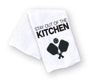 funny kitchen towel - stay out of the kitchen pickleball dish cloth - gift for him or her - pickle ball gift - retirement - christmas - mothers day - fathers day - birthday (stay out of the kitchen)