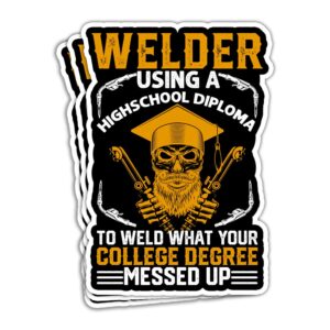 ultravutt ( 3pcs ) mens funny steelworker welder using high school diploma welding stickers welder hard hat welding helmet sticker welding maching stickers men construction welding stickers 3"x4"