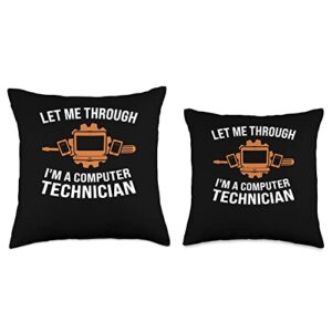 Technical Support Information computer repairing G let me Through I'm a Computer Technician Tech Support Throw Pillow, 18x18, Multicolor