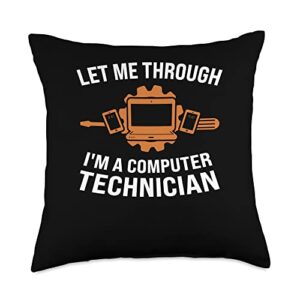 technical support information computer repairing g let me through i'm a computer technician tech support throw pillow, 18x18, multicolor