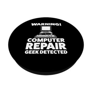 warning? computer repair geek detected Tech Support PopSockets Swappable PopGrip