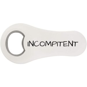 azeeda 'incompitent' bottle opener fridge magnet (bo00072516)