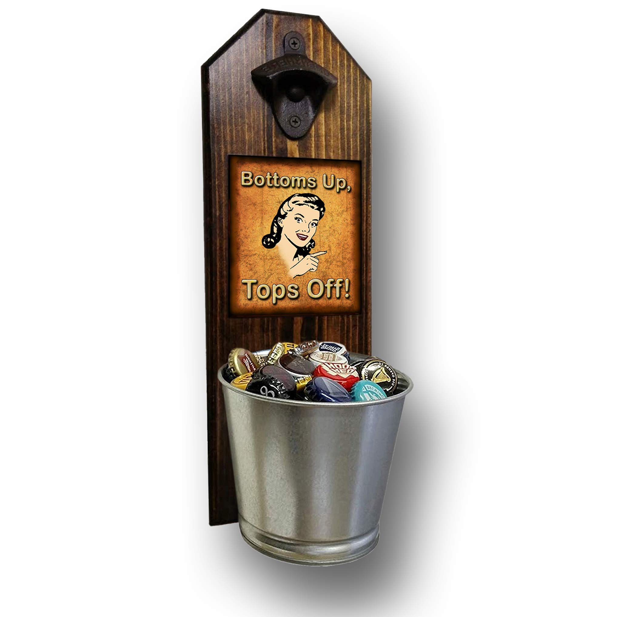 Tops Off, Bottoms Up! Vintage Peekaboo Wall Mounted Bottle Opener and Cap Catcher - Made of 100% - 3/4" thick Solid Pine, Rustic Cast Iron Bottle Opener and Galvanized Bucket - Father's Day Gift