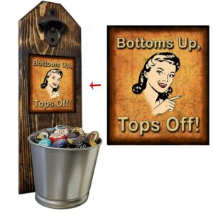 Tops Off, Bottoms Up! Vintage Peekaboo Wall Mounted Bottle Opener and Cap Catcher - Made of 100% - 3/4" thick Solid Pine, Rustic Cast Iron Bottle Opener and Galvanized Bucket - Father's Day Gift