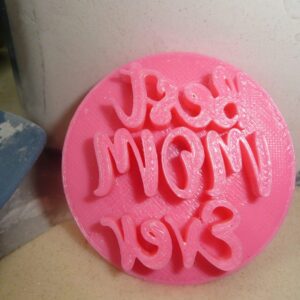 BEST MOM EVER WORDS FANCY SCRIPT FONT MOTHERS DAY COOKIE STAMP EMBOSSER BAKING TOOL 3D PRINTED MADE IN USA PR4192