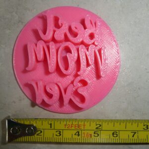 BEST MOM EVER WORDS FANCY SCRIPT FONT MOTHERS DAY COOKIE STAMP EMBOSSER BAKING TOOL 3D PRINTED MADE IN USA PR4192