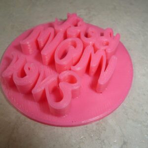 BEST MOM EVER WORDS FANCY SCRIPT FONT MOTHERS DAY COOKIE STAMP EMBOSSER BAKING TOOL 3D PRINTED MADE IN USA PR4192