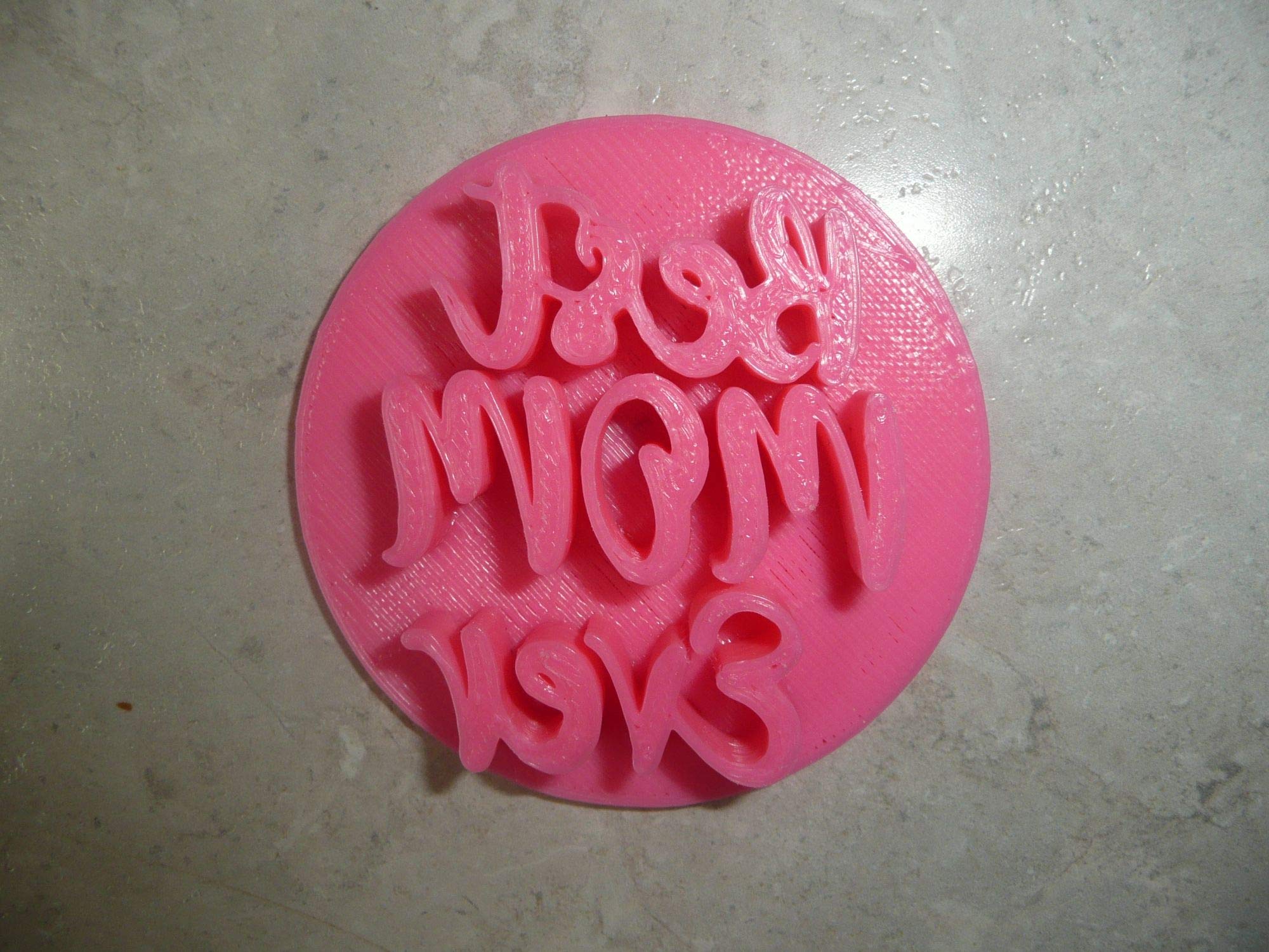 BEST MOM EVER WORDS FANCY SCRIPT FONT MOTHERS DAY COOKIE STAMP EMBOSSER BAKING TOOL 3D PRINTED MADE IN USA PR4192