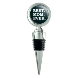 Best Mom Ever Wine Bottle Stopper