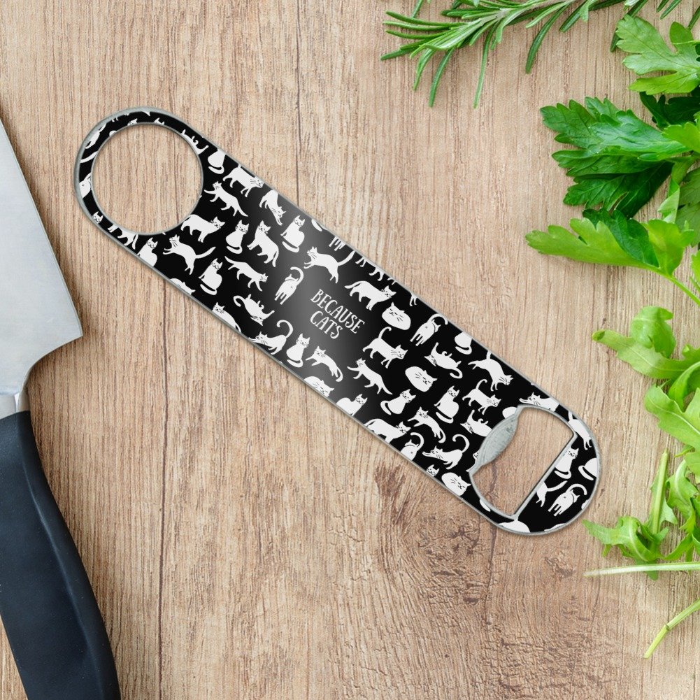 Because Cats Funny Kitties Lounging Around Stainless Steel Vinyl Covered Flat Bartender Speed Bar Bottle Opener