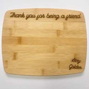 8" x 10" Golden Girls Cutting Board, Bamboo Cutting Board, Stay Golden, Custom Cutting Board, Engraved Cutting Board, Funny Cutting Board, Gift Idea