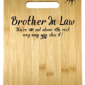 Gift for Brother-in-Law Birthday, Christmas Engraved Bamboo Cutting board 9” x 12”