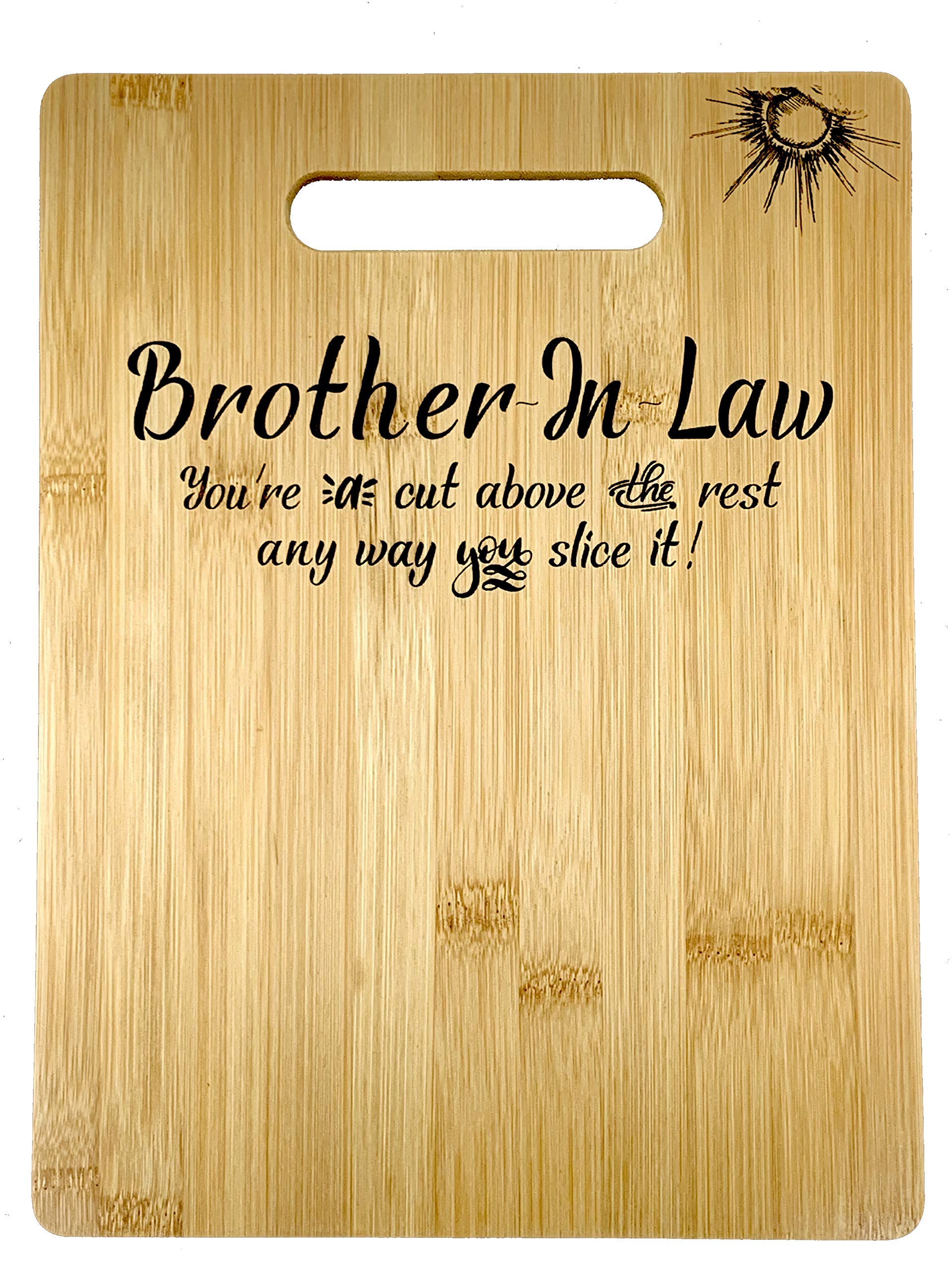 Gift for Brother-in-Law Birthday, Christmas Engraved Bamboo Cutting board 9” x 12”