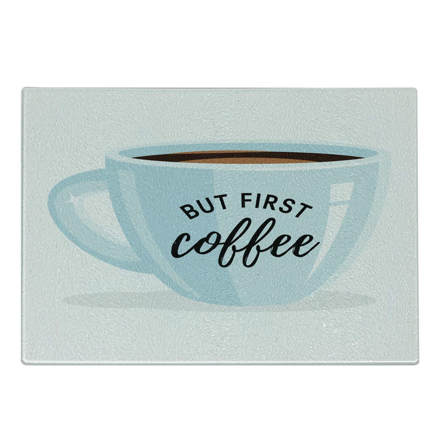 Ambesonne But First Coffee Cutting Board, Image of a Single Cup with Calligraphy on a Plain Background, Decorative Tempered Glass Cutting and Serving Board, Small Size, White Blue