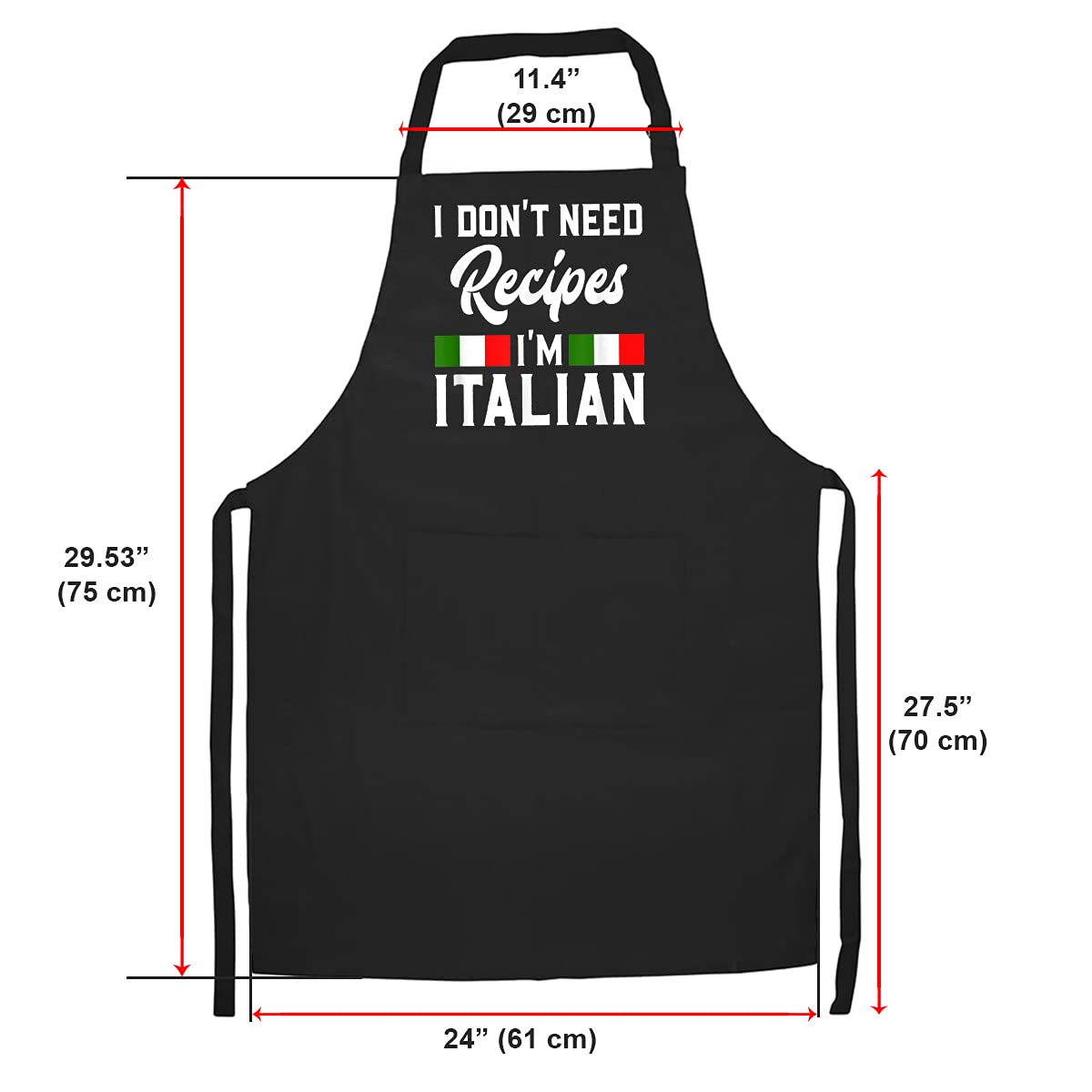 I Don't Need Recipes I'm Italian - Italy Chef Cook Gift Kitchen Apron - Gift on Birthday Presents/Christmas and New Year for Your Friend, Your Grandma, Your Mother or Even Your Mom (BLACK)