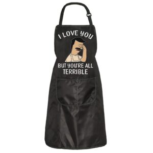 zjxhpo bob’s tv show merchandise burgers fans apron gift i love you but you’re all terrible apron belcher housewarming gift (terrible apron)