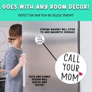 Call Your Mom Funny Fridge Magnet Stocking Stuffer for College Girls Guys Mom Boy Gag Gifts – Reminder Magnets for Daughter Son Birthday College Care Package for Girls Boys