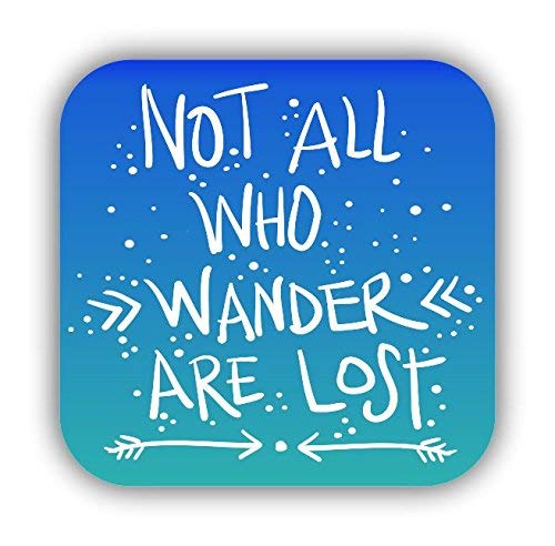 Magnet Not All Who Wander are Lost Magnetic vinyl bumper sticker sticks to any metal fridge, car, signs 5"