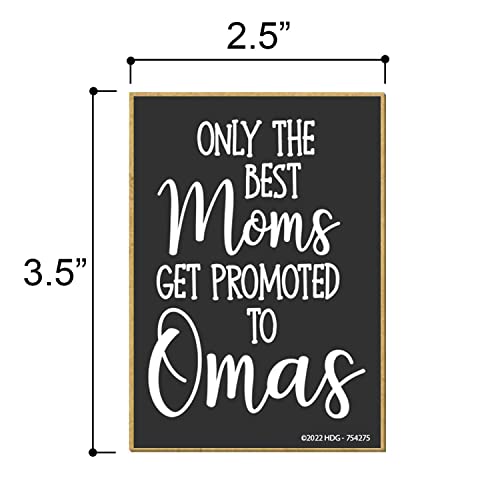 Honey Dew Gifts, Only The Best Moms Get Promoted to Omas, 2.5 inch by 3.5 inch, Made in USA, Refrigerator Magnets, Fridge Magnets, Decorative Magnets, Granny Gifts, Oma Gifts, Oma Kitchen, Best Oma