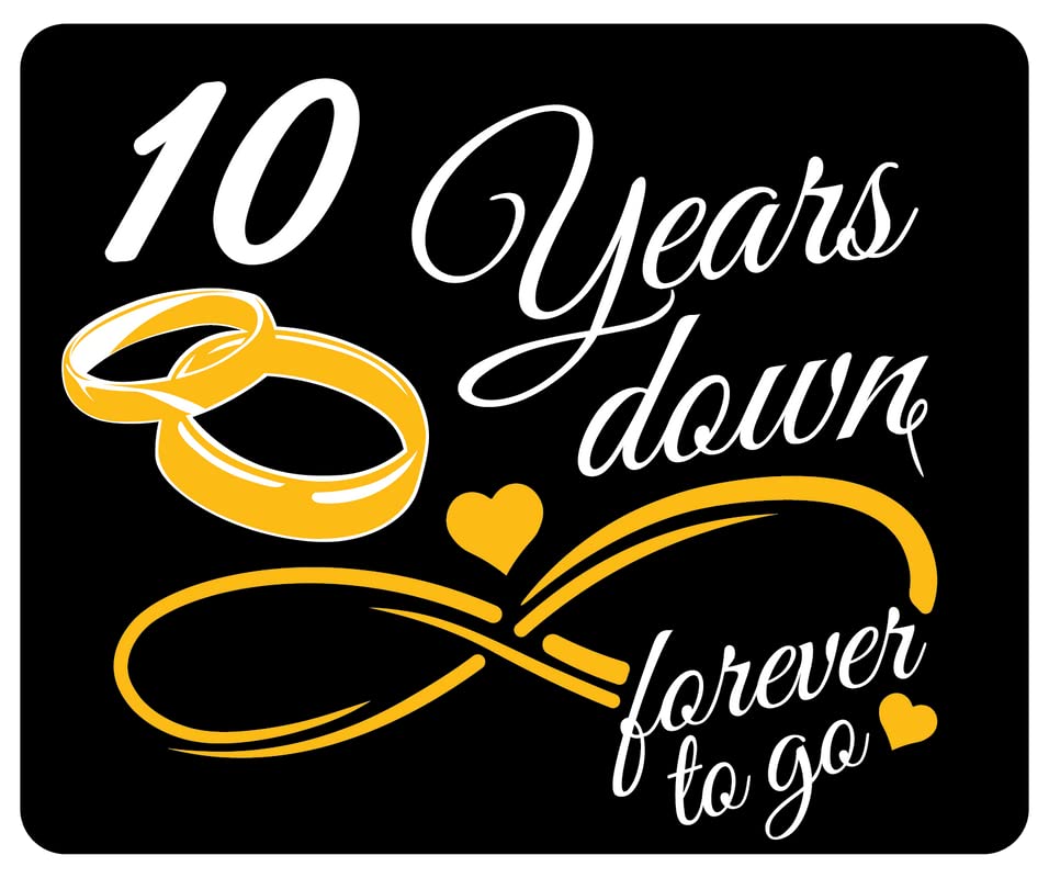 10 Years Down Forever to Go| Anniversaries | Great Gift Idea|Single |5 Inch Magnet | Made in The USA | Car Auto Tool Box RefrigeratorMagnet | FBMMAG11653