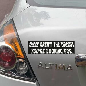 Gear Tatz - These aren't The Droids You're Looking for - Movie Tribute Car Magnet - 9.5 X 2.75 inches - Professionally Made in The USA - Magnetic Decal