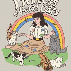 Ephemera Inc. Princess of Feral Cats