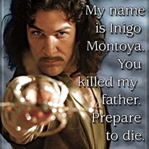 Ata-Boy Princess Bride Inigo Montoya 2.5 X 3.5 Inch Magnet for Lockers and Refrigerators