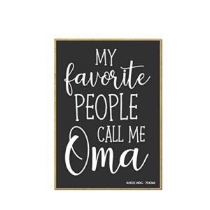 honey dew gifts, my favorite people call me oma, 2.5 inch by 3.5 inch, made in usa, refrigerator magnets, fridge magnets, decorative sayings magnets, granny gifts, grandparents day gift, oma gifts