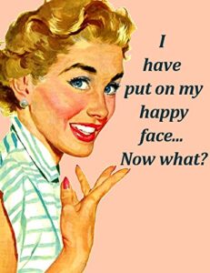 i have put on my happy face. now what? 2" x 3" fridge magnet refrigerator vintage image gift retro funny humor