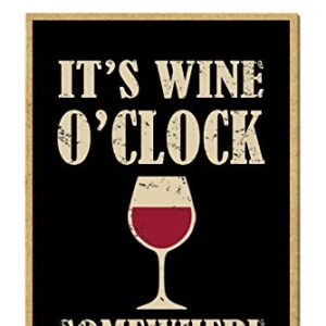 SJT ENTERPRISES, INC. It's Wine o'clock Somewhere - Wood Fridge Kitchen Magnet - Great for Refrigerator, Locker or Metal Cabinet - Made in USA - Measures 2.5" x 3.5" (SJT00215)