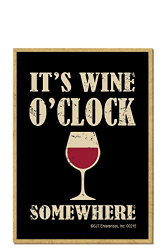 SJT ENTERPRISES, INC. It's Wine o'clock Somewhere - Wood Fridge Kitchen Magnet - Great for Refrigerator, Locker or Metal Cabinet - Made in USA - Measures 2.5" x 3.5" (SJT00215)