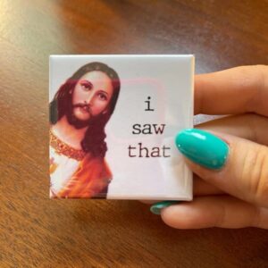 refrigerator magnet, funny magnet, kitchen refrigerator magnet, funny fridge magnet, funny jesus, i saw that magnet, jesus magnet