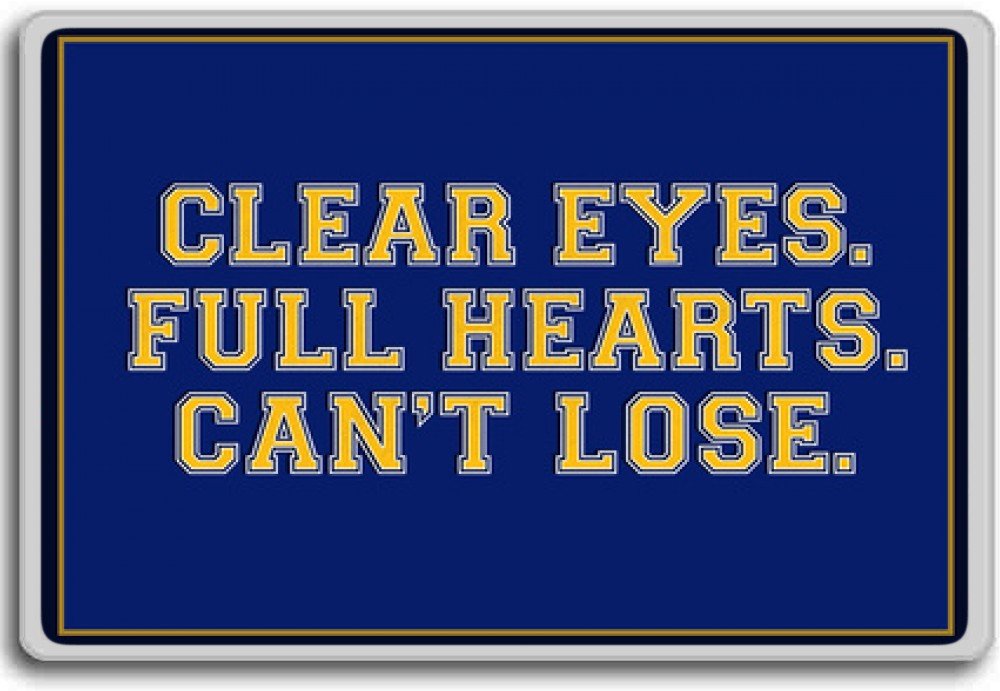 Clear Eyes. Full Heart. Can't Lose - Motivational Inspirational Quotes Fridge Magnet