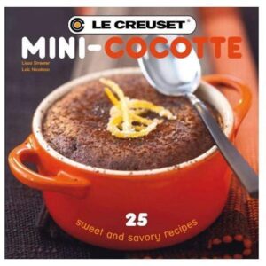 le creuset mini-cocotte cookbook