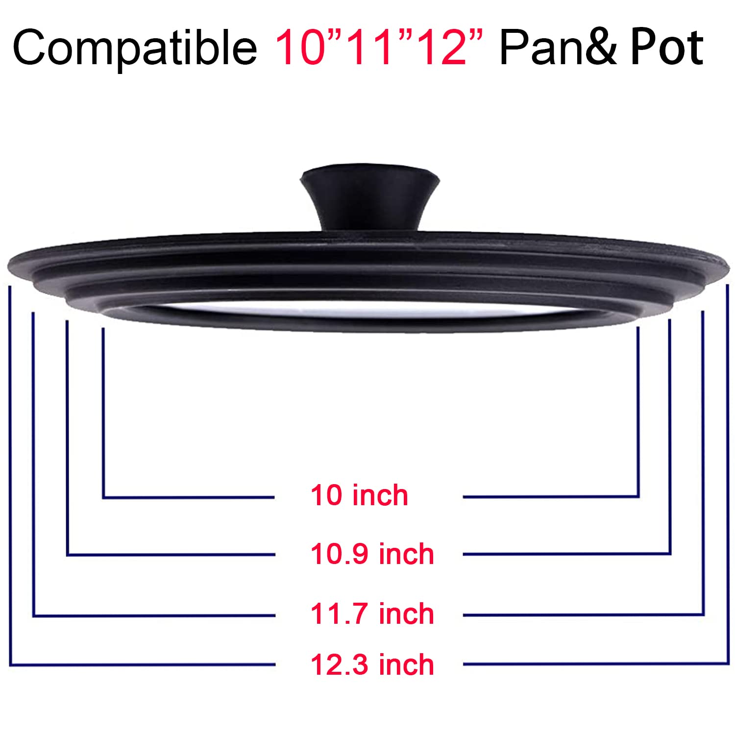 Universal Lid for Pots, Pans and Skillets - Tempered Glass with Heat Resistant Silicone Rim and Heat Resistant Handle Fits 10", 11" and 12" Diameter Cookware, Black