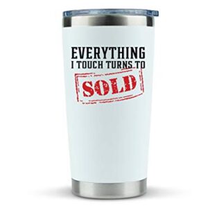 KLUBI Real Estate Gifts Coffee Mug- Everything I Touch Turns to Sold 20oz White Tumbler/Mug for Coffee- Gift Idea for a Real Estate Agent, Realtor, Women, Men, Closing, House