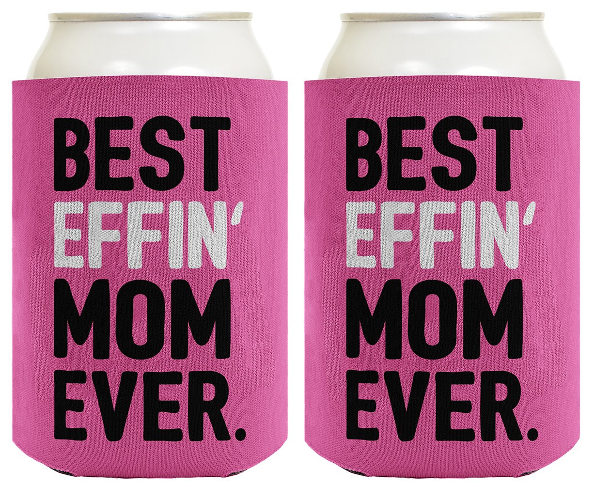 Best Mom Gifts Best Effin' Mom Ever Funny Cool Mom Gifts for Women 2 Pack Can Coolie Drink Coolers Coolies Pink