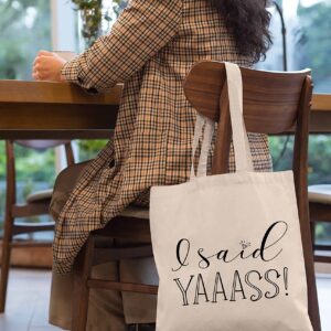 LIBIHUA I Said Yaaass – Shoulder Bag Shopping Bag Tote Bag Gift – Funny Engagement Gifts for Women - Bride to Be - Newly Engaged - Bridal Shower Gift for Bride - Bachelorette Party Gifts for Her