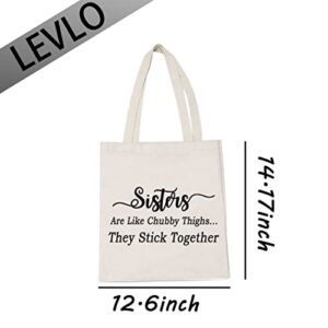 LEVLO Funny Sister Tote Bags Sisters Are Like Chubby Thighs They Stick Together Shopping Bags Birthday Tote Bags (Sisters Are Like Chubby Thighs)