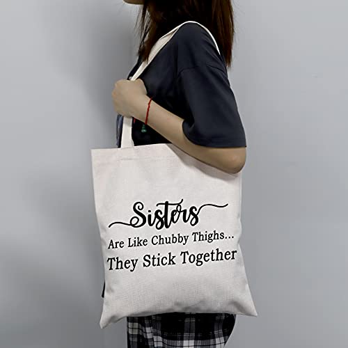 LEVLO Funny Sister Tote Bags Sisters Are Like Chubby Thighs They Stick Together Shopping Bags Birthday Tote Bags (Sisters Are Like Chubby Thighs)