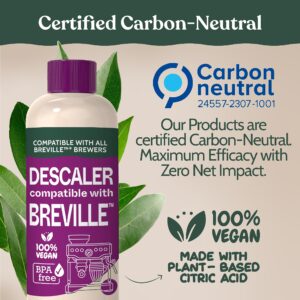 Breville Compatible Descaling Solution. Specially Formulated to Clean & Descale your Breville Machine. 2 Uses per Bottle, 2 Pack. Eco-Friendly Carbon Neutral Maintenance Kit.