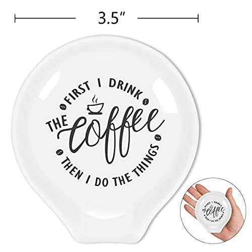 Funny Coffee Quote First I Drink The Coffee Then I Do The Things Ceramic Coffee Spoon Holder-Coffee Spoon Rest -Coffee Station Decor Coffee Bar Accessories-Coffee Lovers Gift for Women and Men