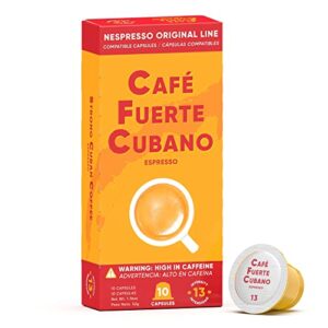 Cafe Fuerte Cubano, Espresso Pods, Nespresso Capsules Compatible with OriginalLine Machines, Strong Cuban Coffee, Ristretto Cafecito, Intensity 13, Dark Roast, High In Caffeine (40 Count)