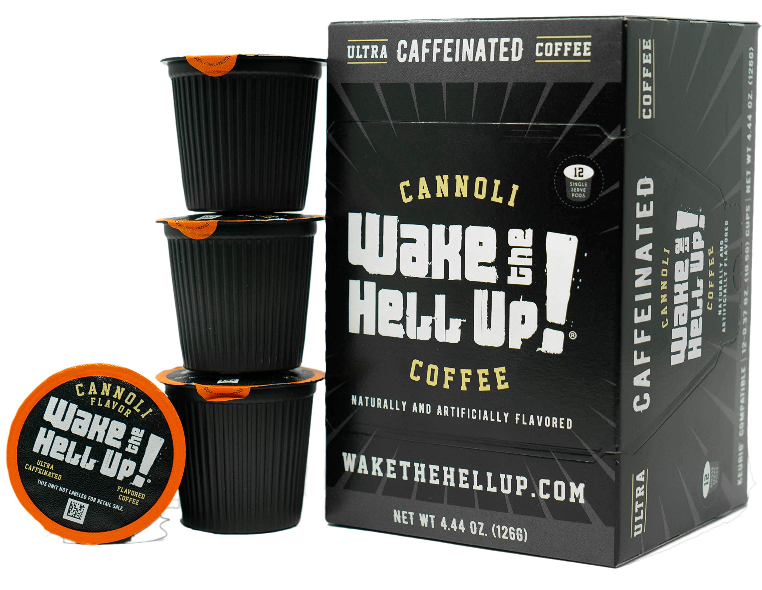 Wake The Hell Up! Cannoli Flavored Single Serve Coffee Pods Of Ultra-Caffeinated Coffee For K-Cup Compatible Brewers | 12 Count, 2.0 Compatible Pods