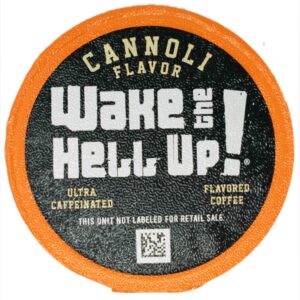 Wake The Hell Up! Cannoli Flavored Single Serve Coffee Pods Of Ultra-Caffeinated Coffee For K-Cup Compatible Brewers | 12 Count, 2.0 Compatible Pods