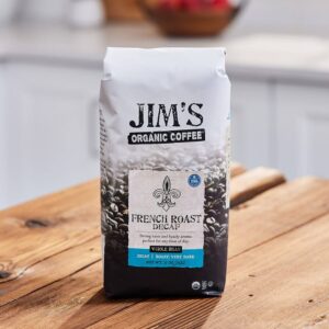 Jim’s Organic Coffee – French Roast Decaf – Dark Roast, Whole Bean, 11 oz Bag