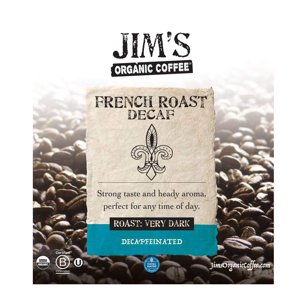 Jim’s Organic Coffee – French Roast Decaf – Dark Roast, Whole Bean, 11 oz Bag