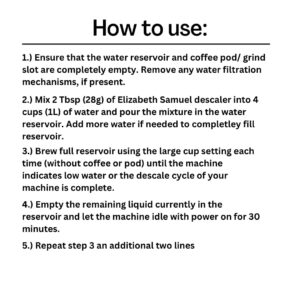 Elizabeth Samuel Descaler and Cleaner (8 Uses Per Jar) - Made in the USA - Universal Descaling Solution for Keurig, Nespresso, Delonghi and All Single Use Coffee and Espresso Machines